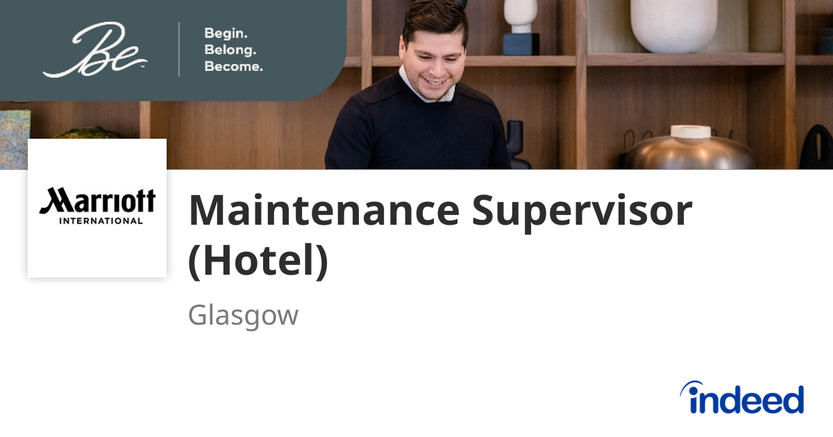 Maintenance Supervisor (Hotel) - Glasgow G3 8RR - Indeed.com