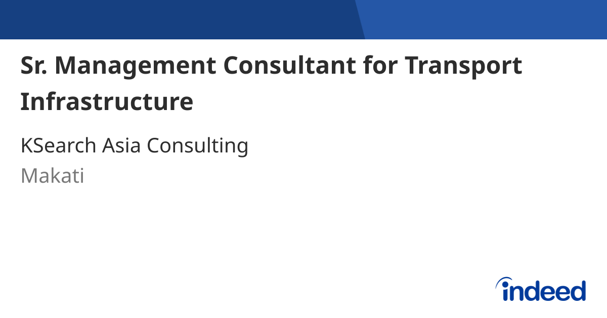 Sr. Management Consultant for Transport Infrastructure - Makati ...