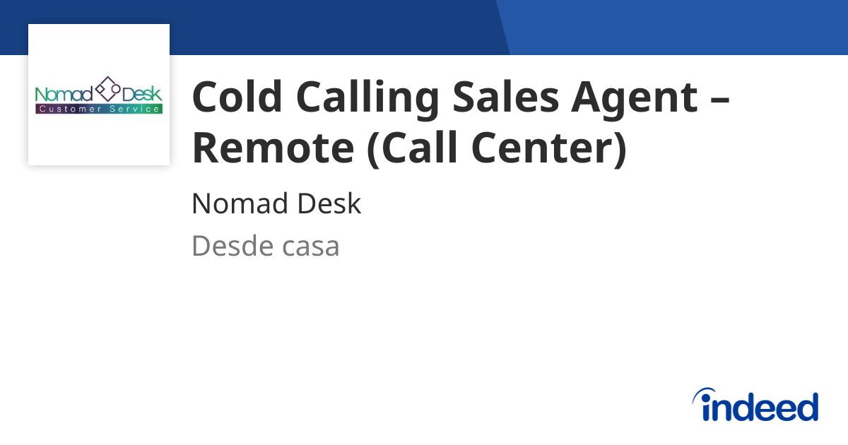 Cold Calling Sales Agent – Remote (Call Center) - Desde casa - Indeed.com