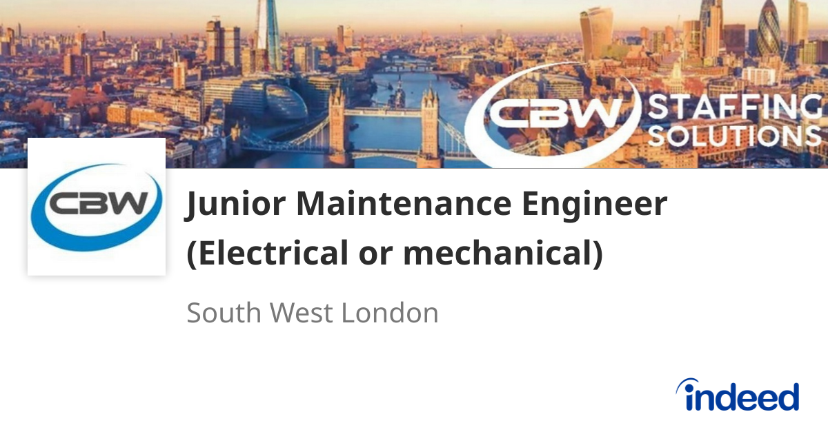 Junior Maintenance Engineer (Electrical or mechanical) - South West ...