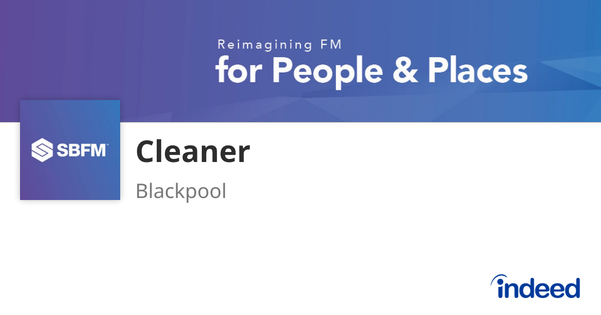 Cleaner - Blackpool FY1 - Indeed.com