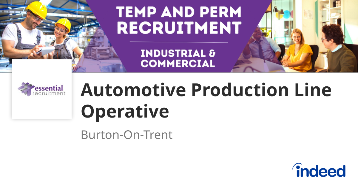 Automotive Production Line Operative - Burton-On-Trent - Indeed.com