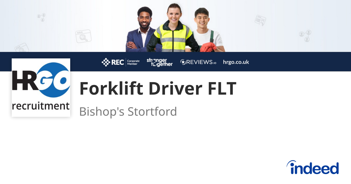 Forklift Driver FLT - Bishop's Stortford CM23 2ET - Indeed.com