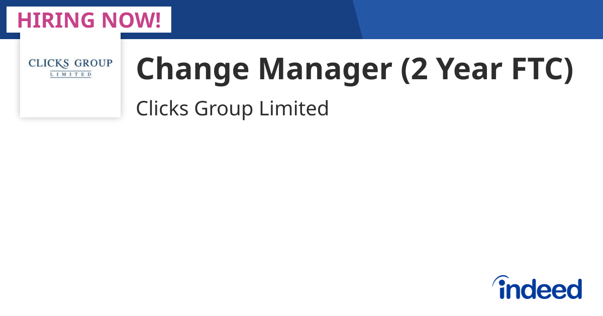 Change Manager (2 Year FTC) - Western Cape - Indeed.com
