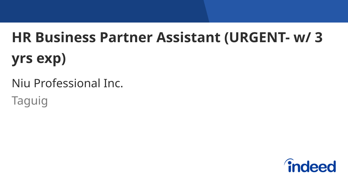 HR Business Partner Assistant (URGENT- w/ 3 yrs exp) - Taguig - Indeed.com