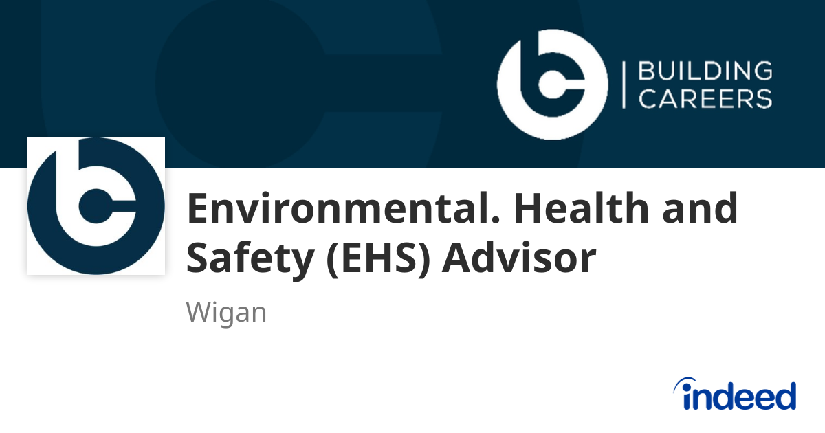 Environmental. Health and Safety (EHS) Advisor - Wigan - Indeed.com
