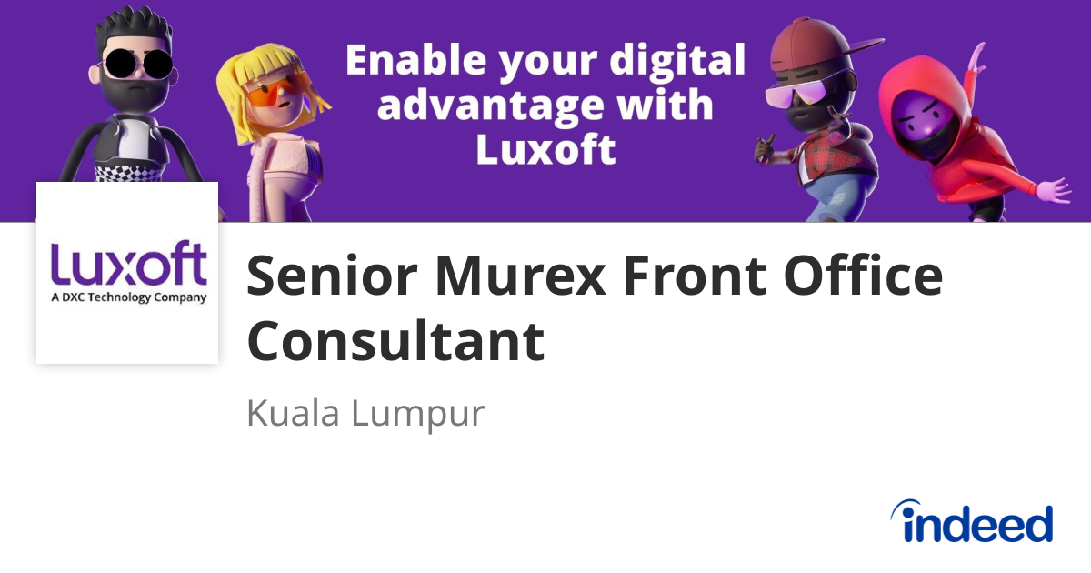 Senior Murex Front Office Consultant - Kuala Lumpur - Indeed.com