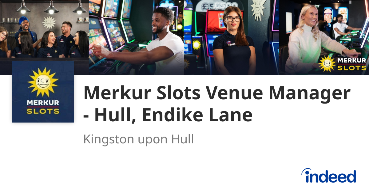 Merkur Slots Venue Manager - Hull, Endike Lane - Kingston upon Hull HU5 ...