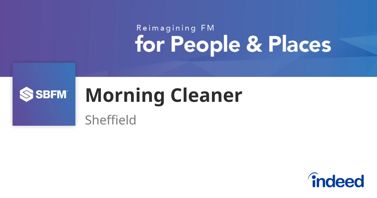 Morning Cleaner - Sheffield S1 2FB - Indeed.com