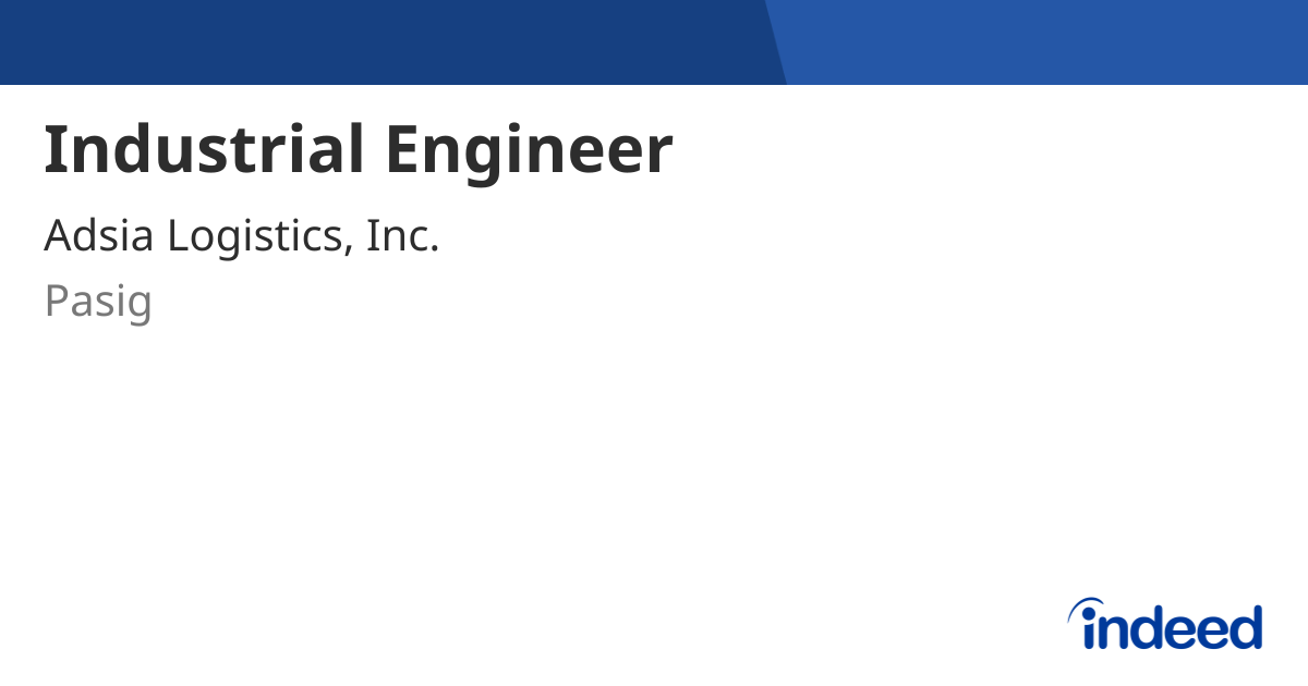 Industrial Engineer - Pasig - Indeed.com