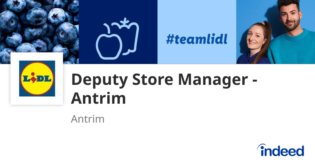 Deputy Store Manager - Antrim - Antrim BT41 4LL - Indeed.com