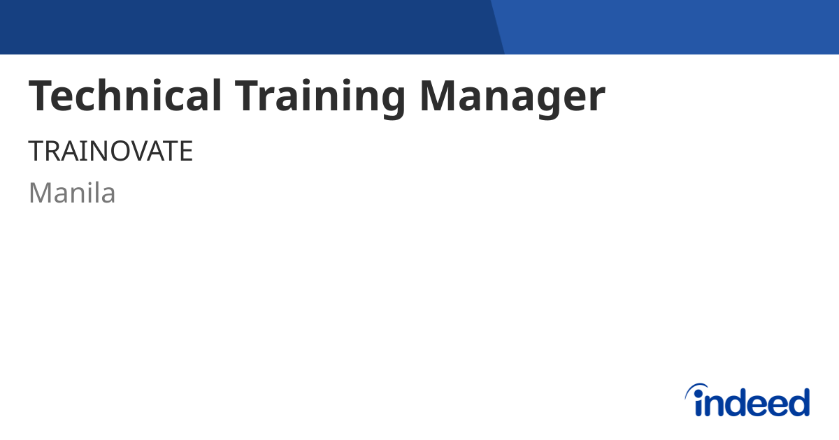 Technical Training Manager - Manila - Indeed.com