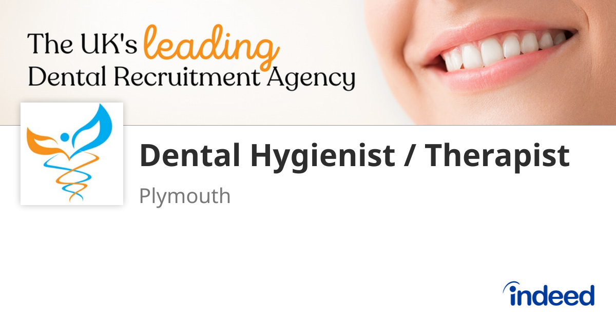 Dental Hygienist / Therapist - Plymouth PL1 1DZ - Indeed.com