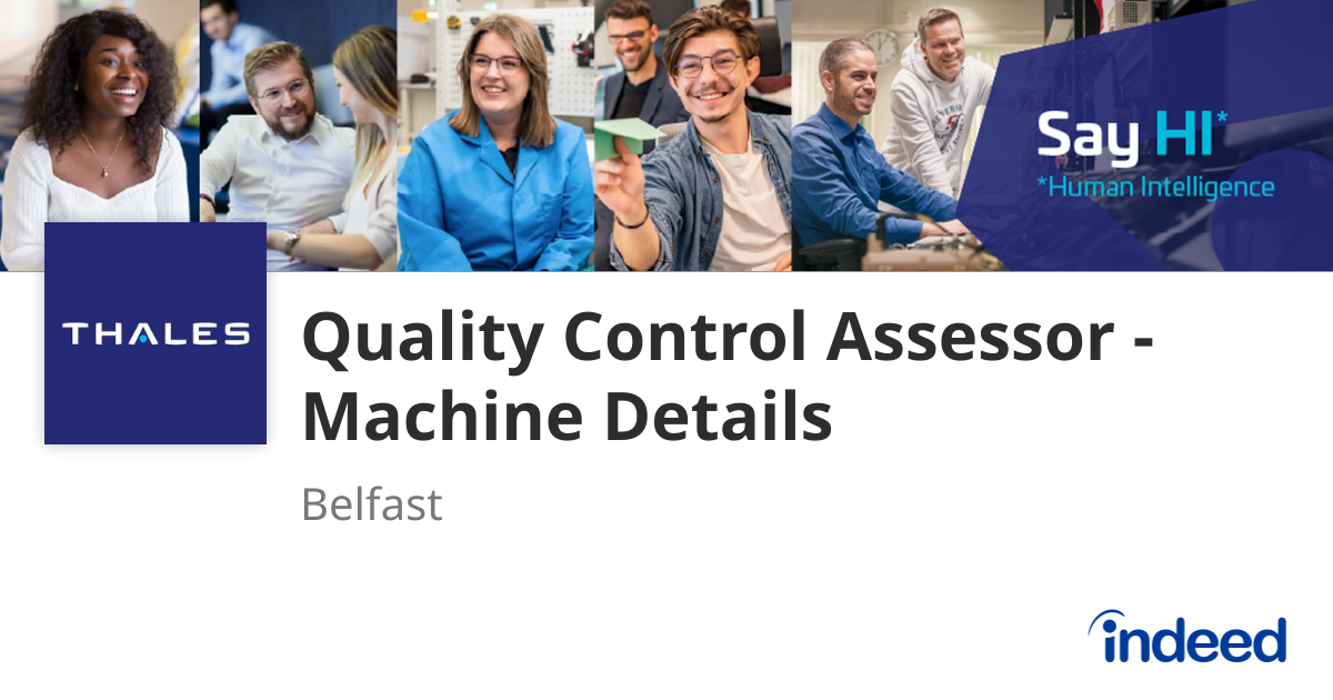 Quality Control Assessor - Machine Details - Belfast BT6 9HB - Indeed.com