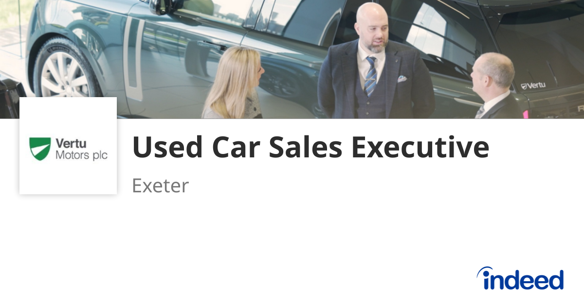 Used Car Sales Executive - Exeter EX2 8FD - Indeed.com