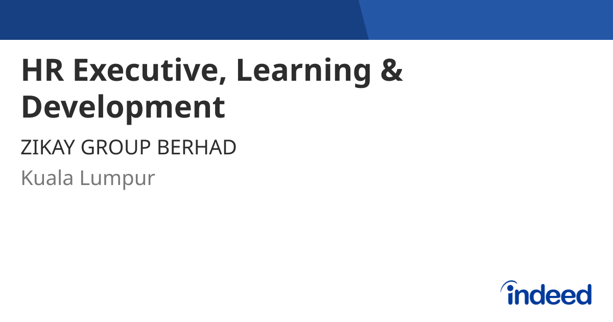HR Executive, Learning & Development - Kuala Lumpur - Indeed.com
