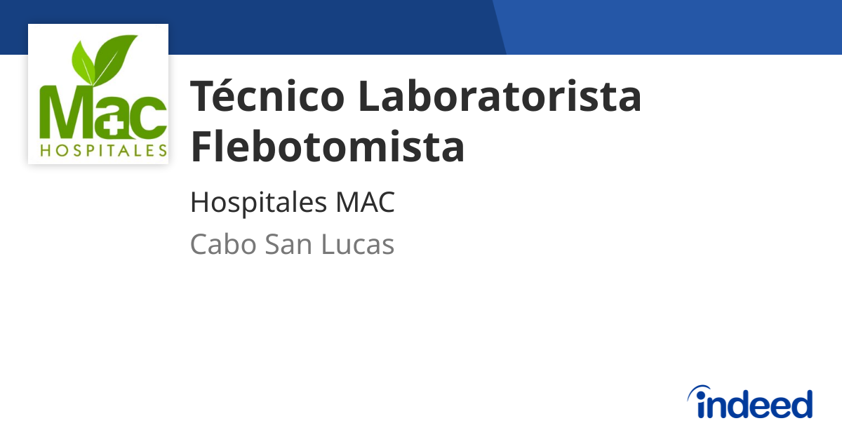 Técnico Laboratorista Flebotomista - Cabo San Lucas, B.C.S. - Indeed.com