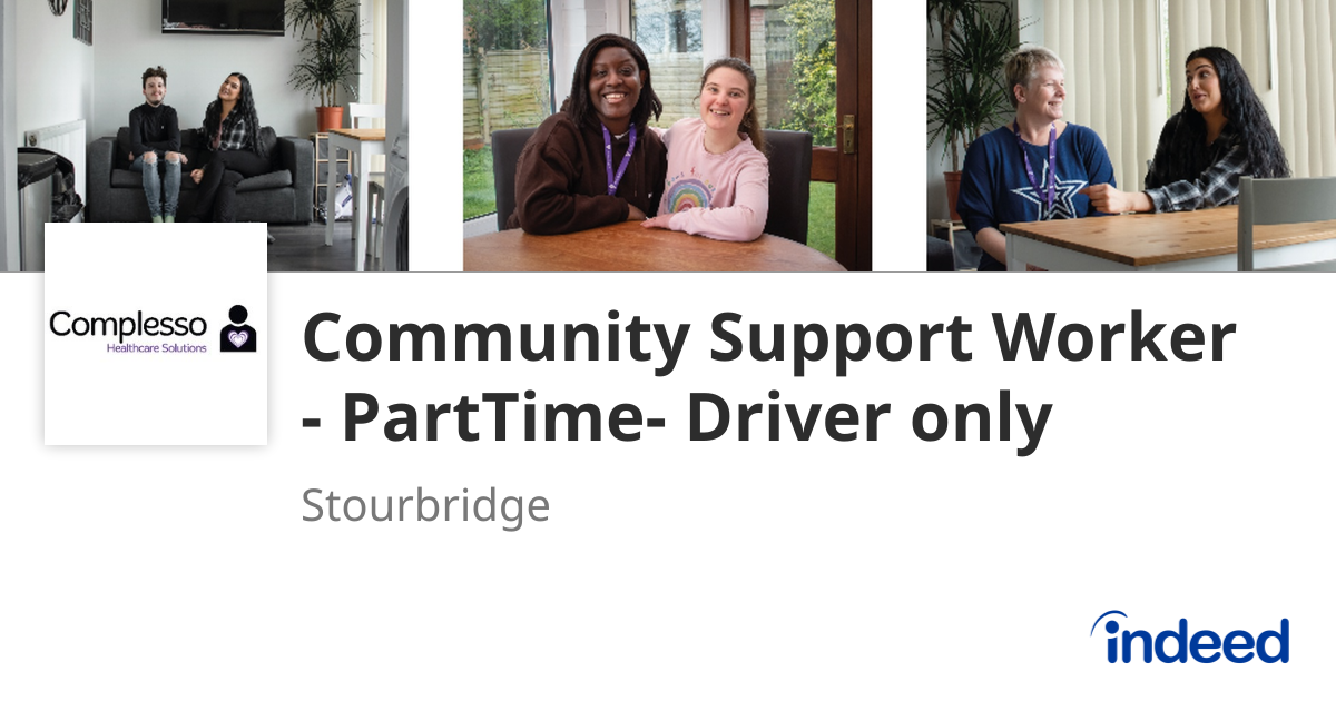 Community Support Worker - PartTime- Driver only - Stourbridge - Indeed.com