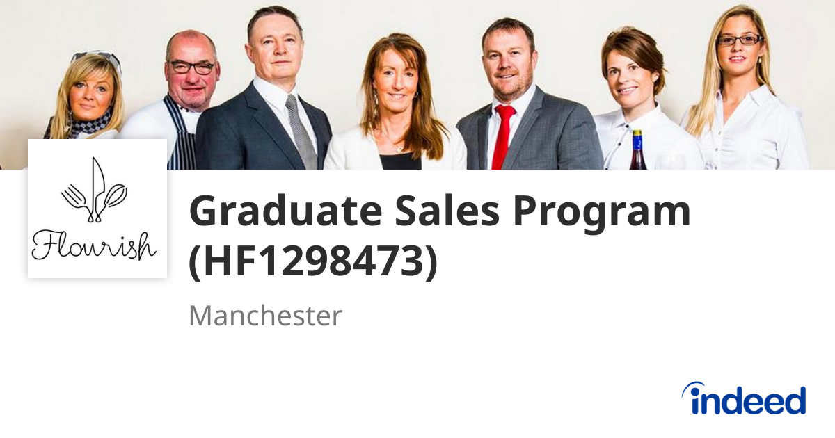 Graduate Sales Program (HF1298473) - Manchester M3 3BE - Indeed.com