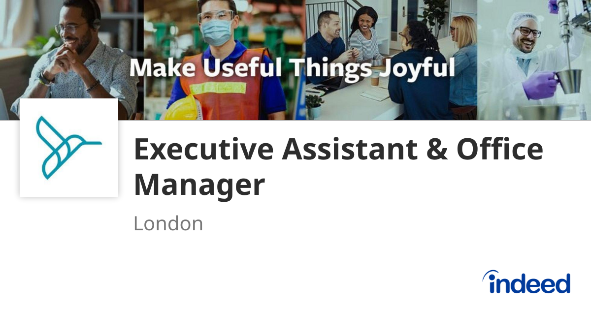 Executive Assistant & Office Manager - London - Indeed.com