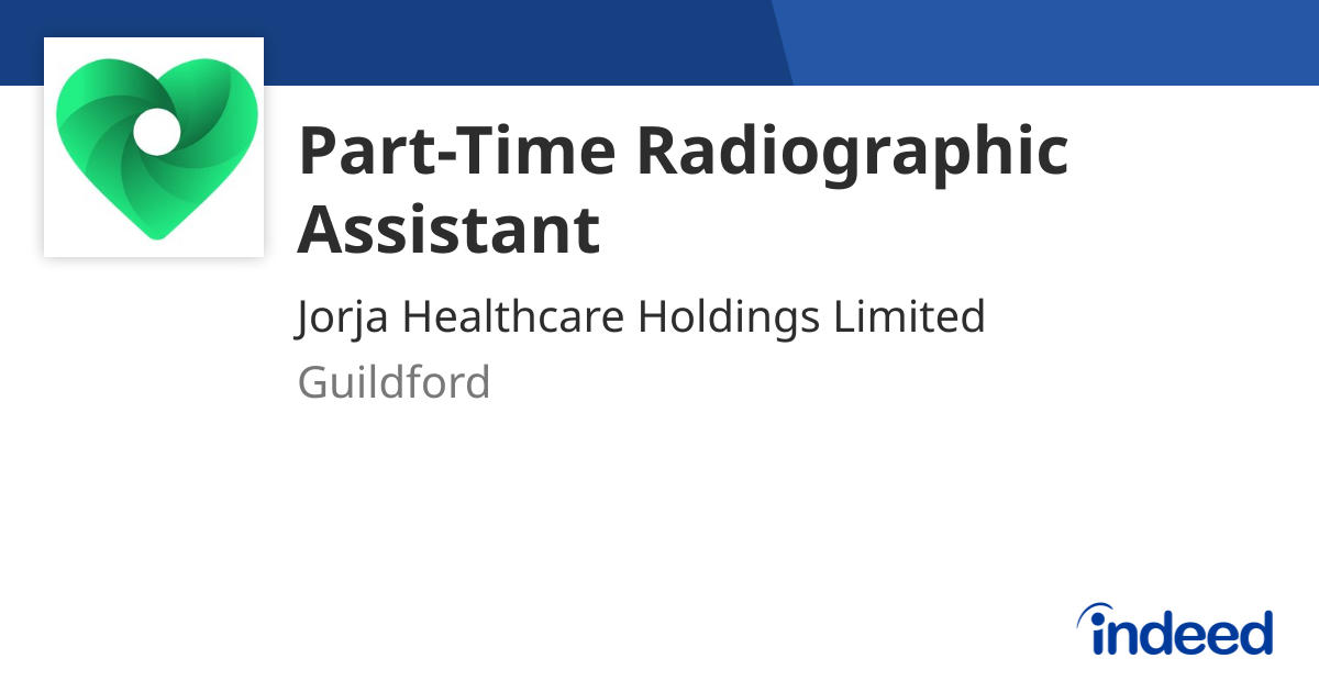 Part-Time Radiographic Assistant - Guildford GU2 7UP - Indeed.com