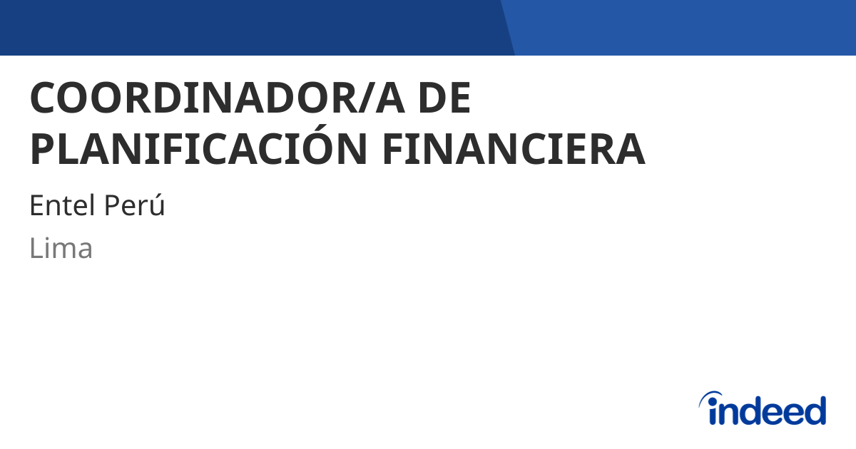 COORDINADOR/A DE PLANIFICACIÓN FINANCIERA - Lima, Lima - Indeed.com