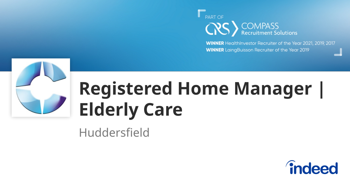 Registered Home Manager | Elderly Care - Huddersfield - Indeed.com