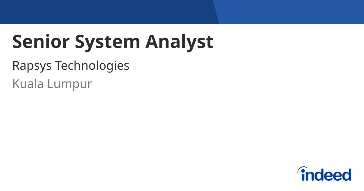 Senior System Analyst - Kuala Lumpur - Indeed.com