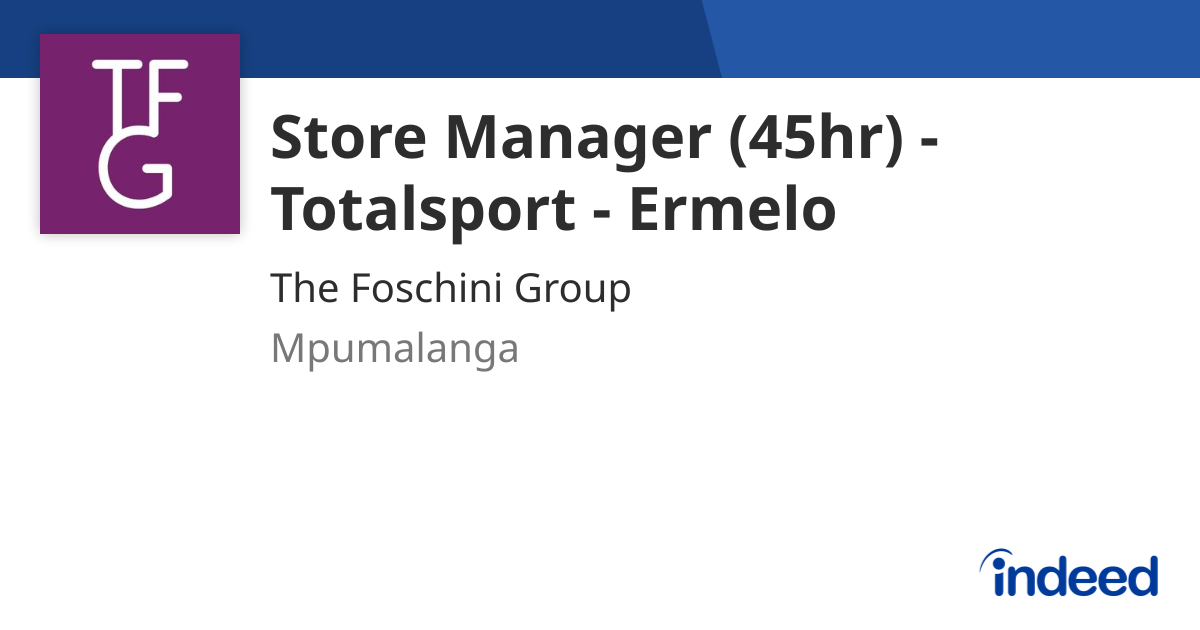 Store Manager (45hr) - Totalsport - Ermelo - Mpumalanga, KwaZulu-Natal ...