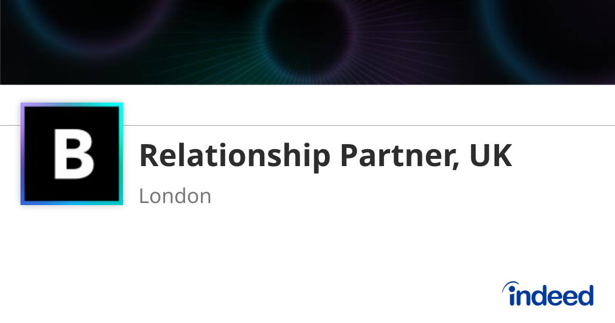 Relationship Partner, UK - London - Indeed.com