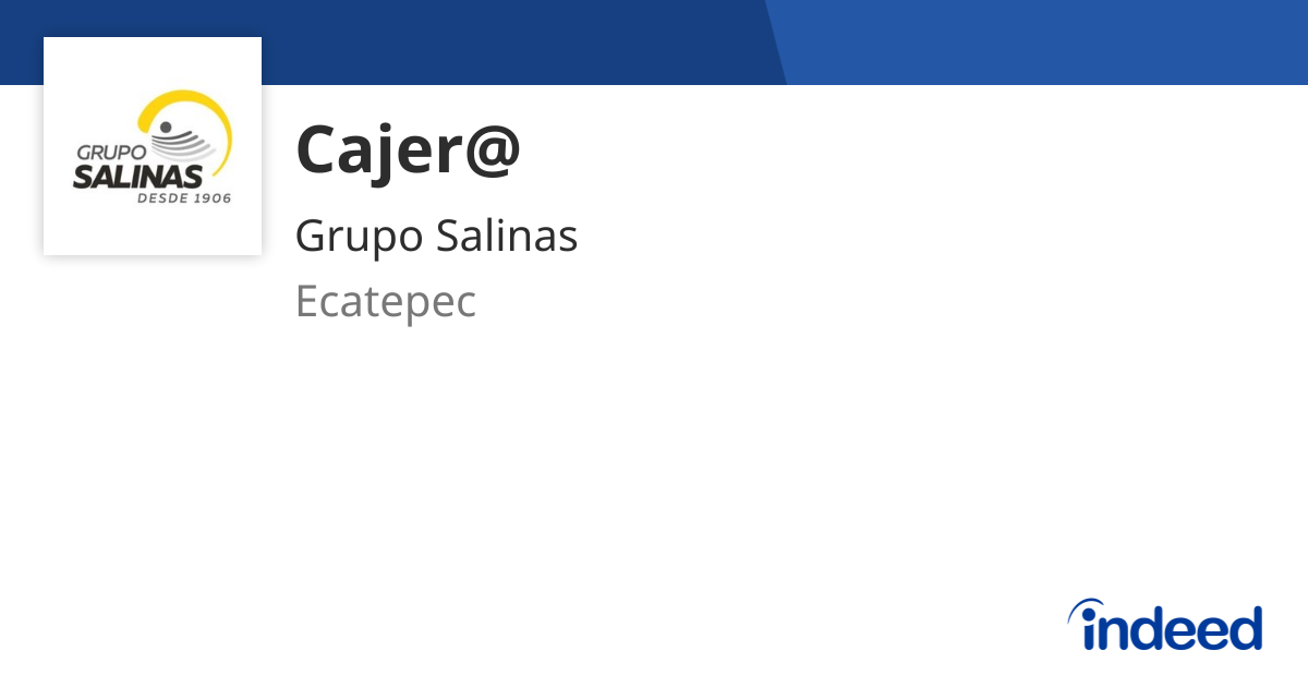 Cajer@ - Ecatepec, Méx. - Indeed.com