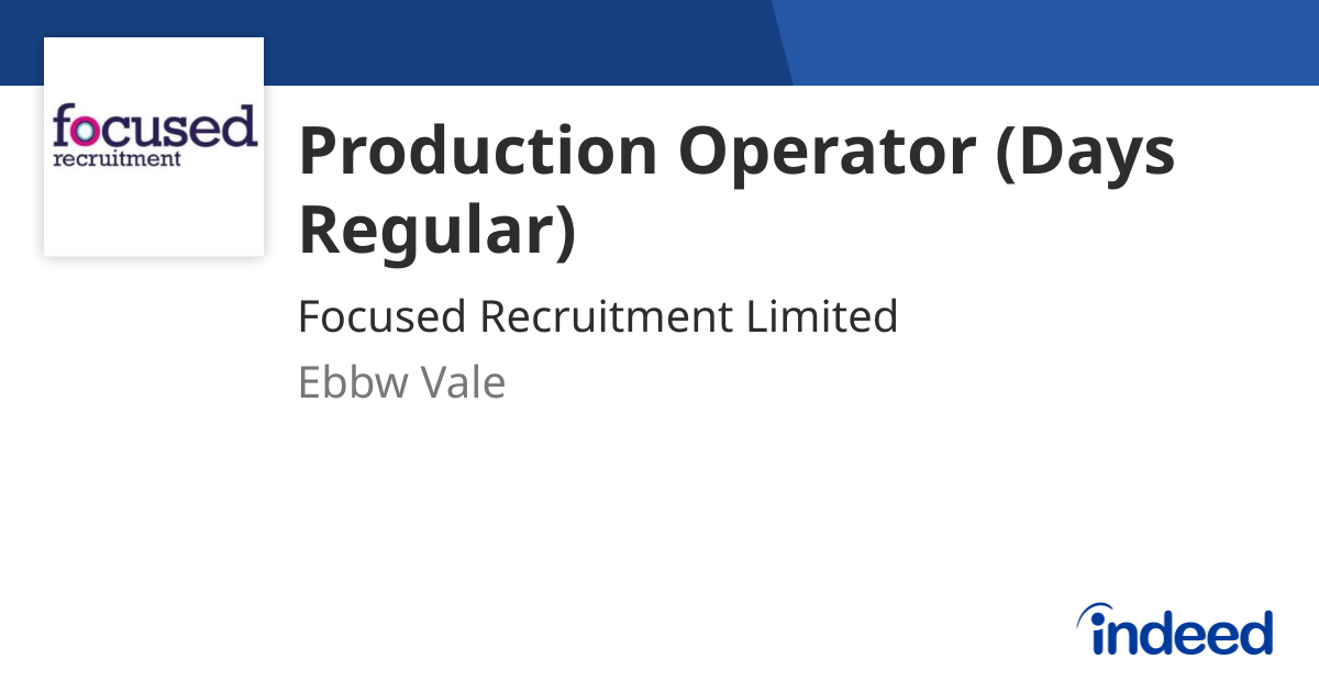Production Operator (Days Regular) - Ebbw Vale - Indeed.com