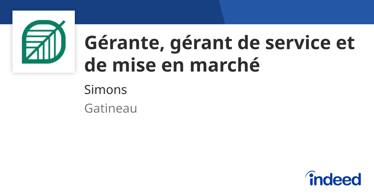 Gérante, gérant de service et de mise en marché - Gatineau, QC - Indeed.com