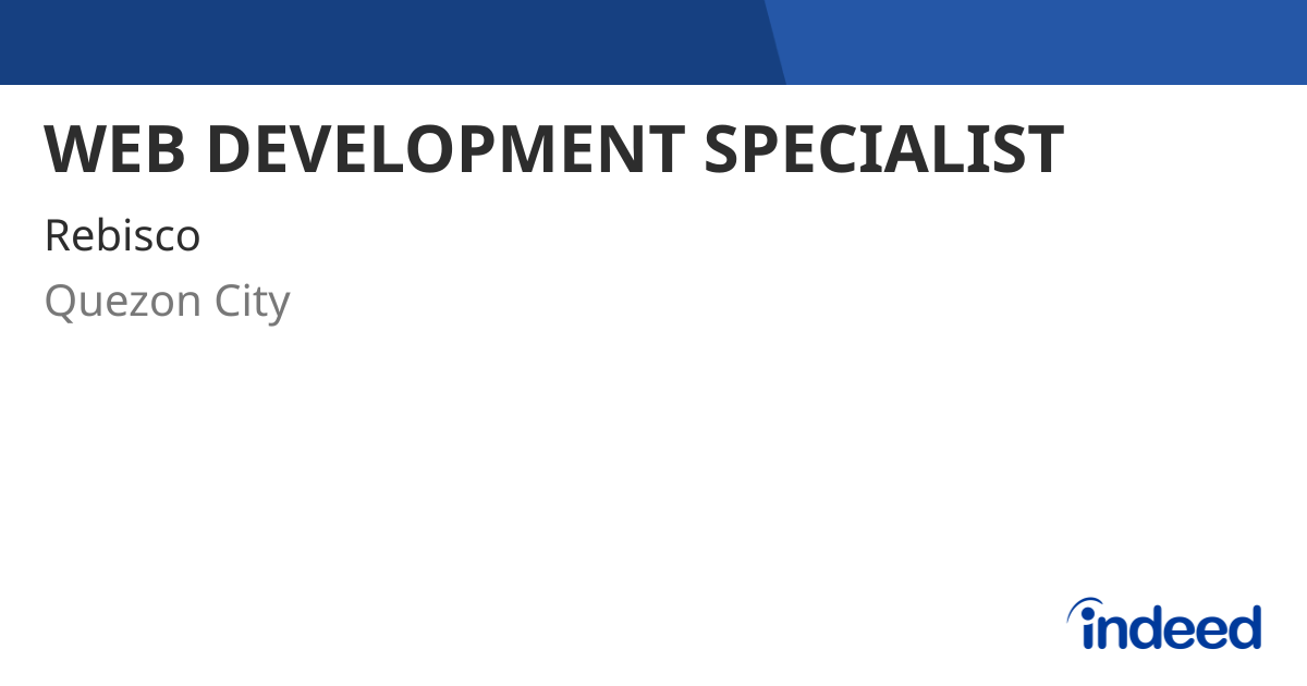 WEB DEVELOPMENT SPECIALIST - Quezon City - Indeed.com