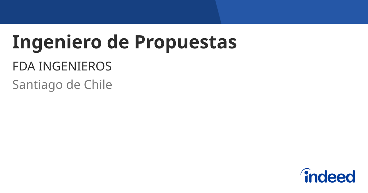 Ingeniero de Propuestas - Santiago de Chile, Región Metropolitana ...
