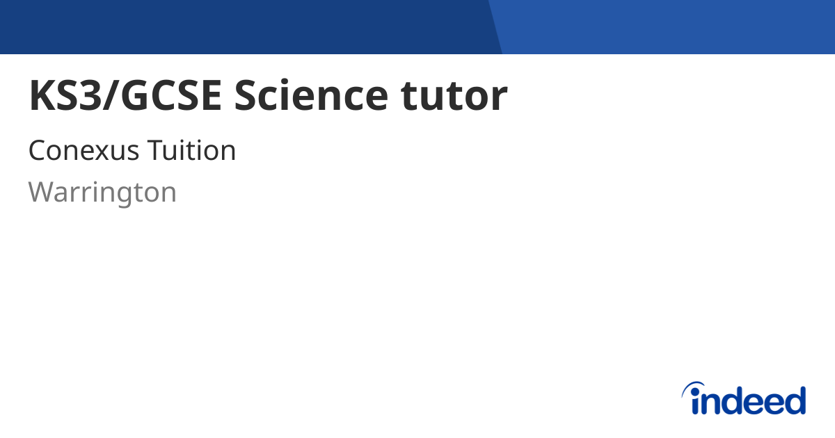 KS3/GCSE Science tutor - Warrington - Indeed.com