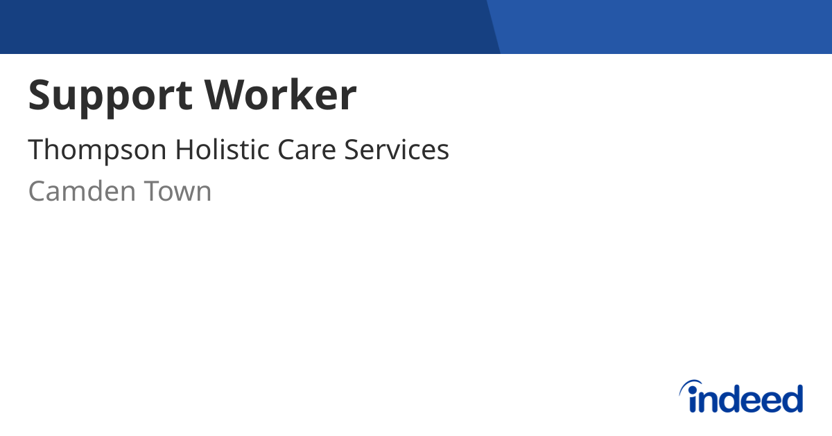 Support Worker - Camden Town - Indeed.com