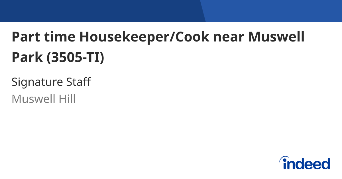 Part time Housekeeper/Cook near Muswell Park (3505-TI) - Muswell Hill ...