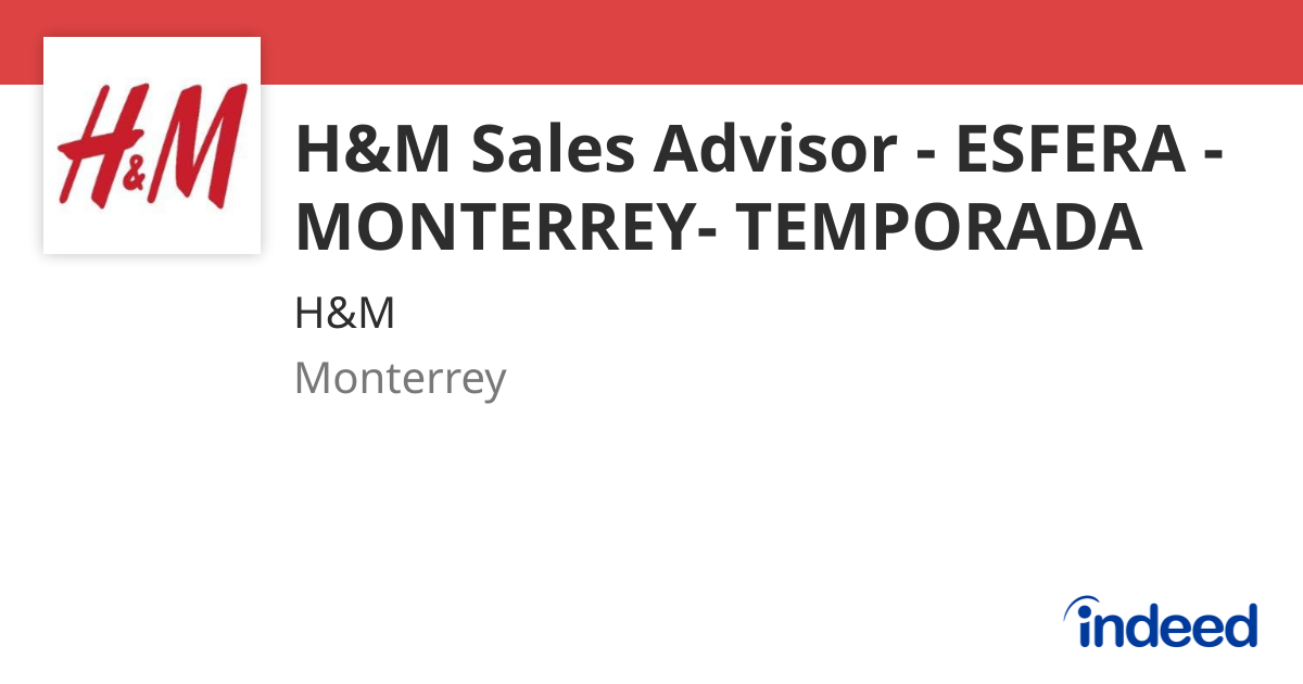 H&M Sales Advisor - ESFERA - MONTERREY- TEMPORADA - Monterrey, N. L ...