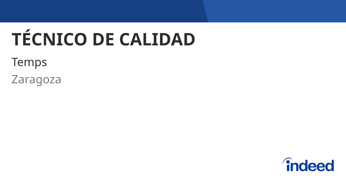 TÉCNICO DE CALIDAD - Zaragoza, Zaragoza provincia - Indeed.com