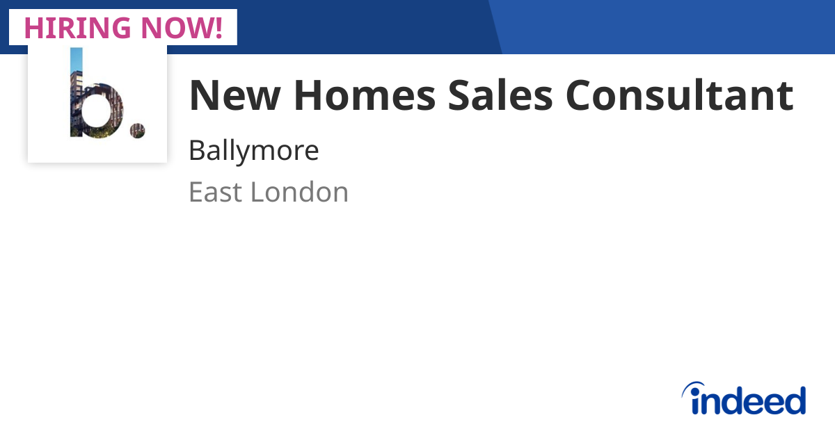 New Homes Sales Consultant - East London - Indeed.com