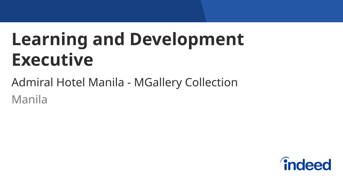 Learning and Development Executive - Manila - Indeed.com
