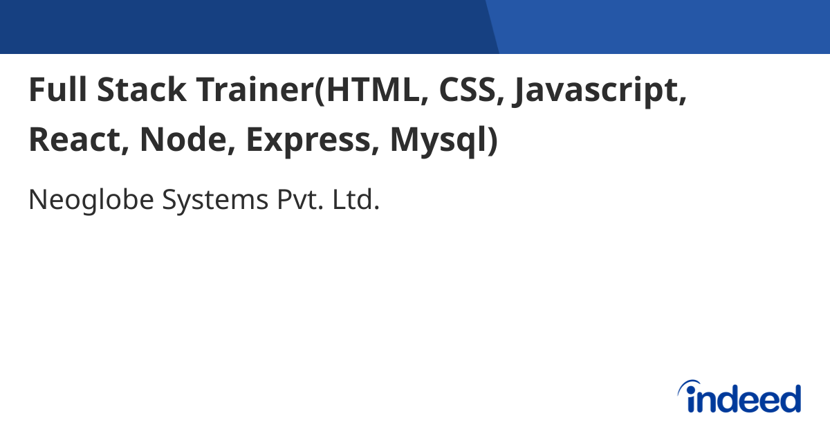 Full Stack Trainer(HTML, CSS, Javascript, React, Node, Express, Mysql) - Shivajinagar, Pune ...