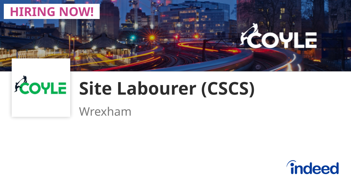 Site Labourer (CSCS) - Wrexham - Indeed.com