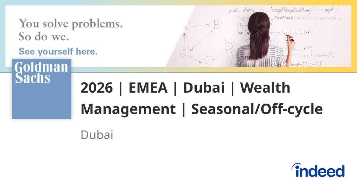 2026 | EMEA | Dubai | Wealth Management | Seasonal/Off-cycle Internship - Dubai - Indeed.com