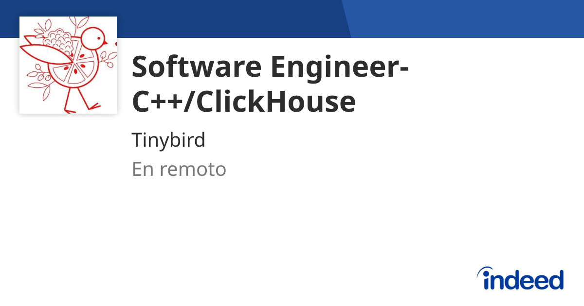 Software Engineer- C++/ClickHouse - En remoto - Indeed.com