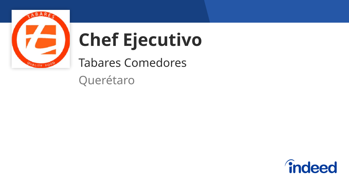 Chef Ejecutivo - Querétaro, Qro. - Indeed.com
