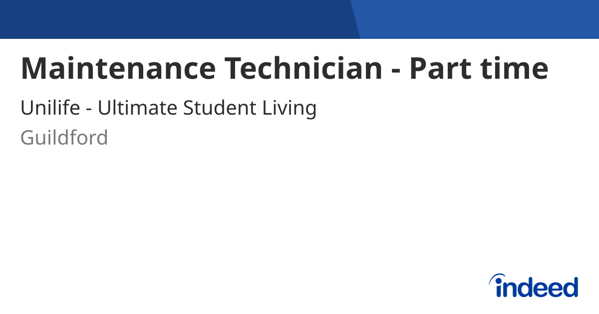 Maintenance Technician - Part time - Guildford - Indeed.com