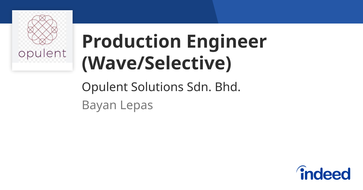 Production Engineer (Wave/Selective) - Bayan Lepas - Indeed.com